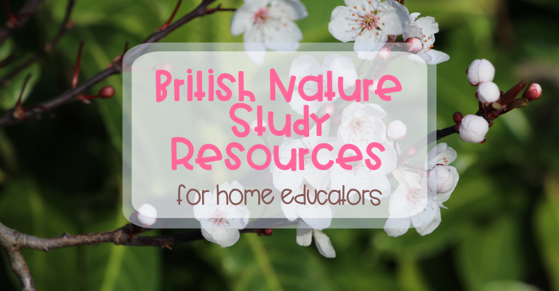 British Nature Study Resources - Home Ed Voices