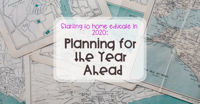 Starting to home educate 2020: Planning for the year ahead - Home Ed Voices